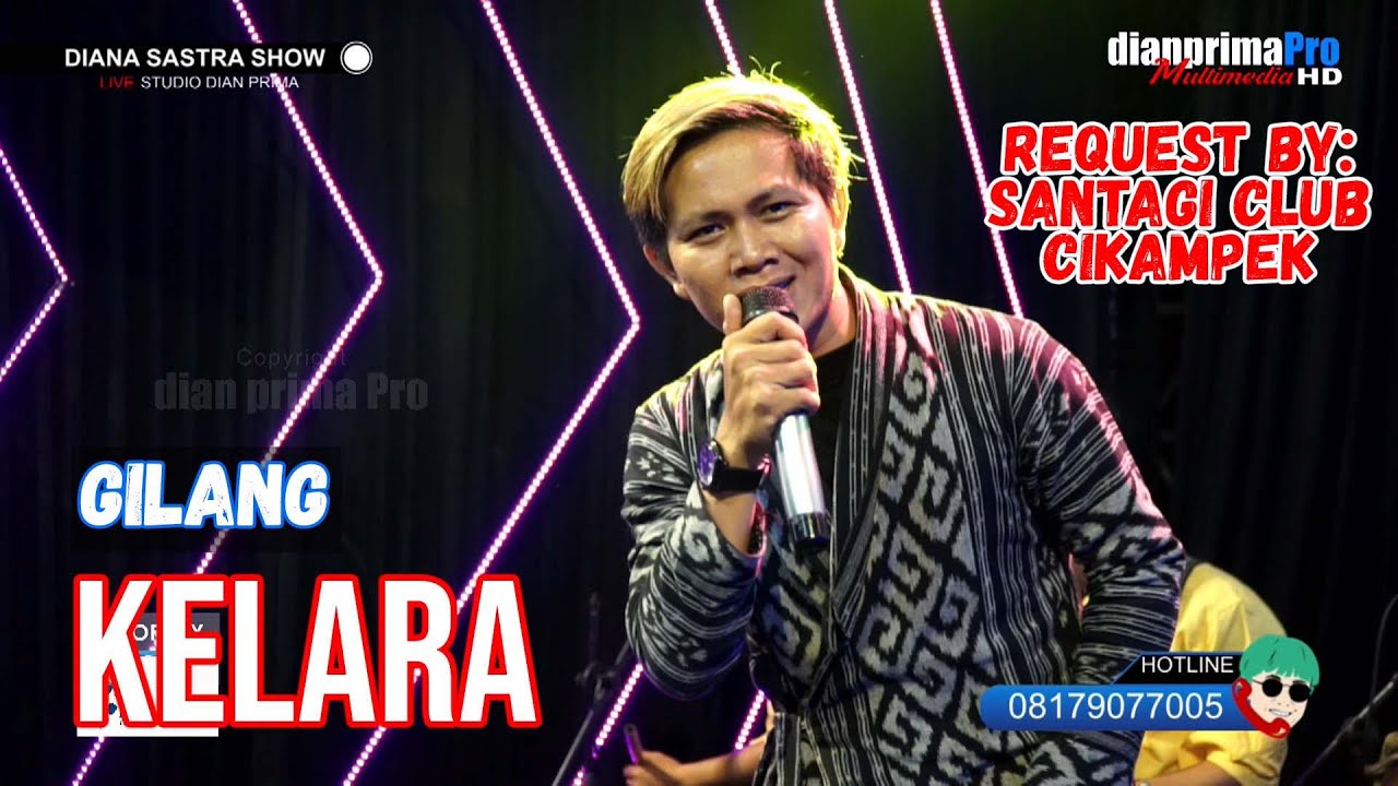 KELARA || GILANG (LIVE MUSIC OFFICIAL) DIAN PRIMA - YouTube
