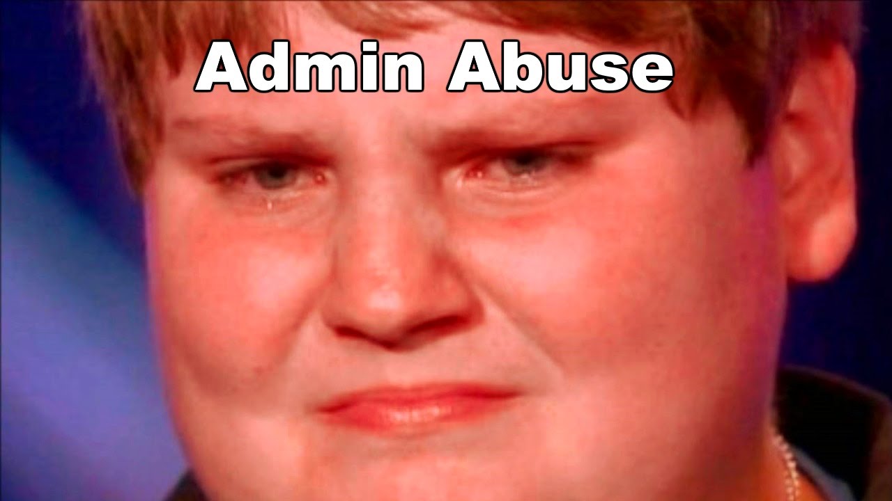 Admin Abuse - YouTube