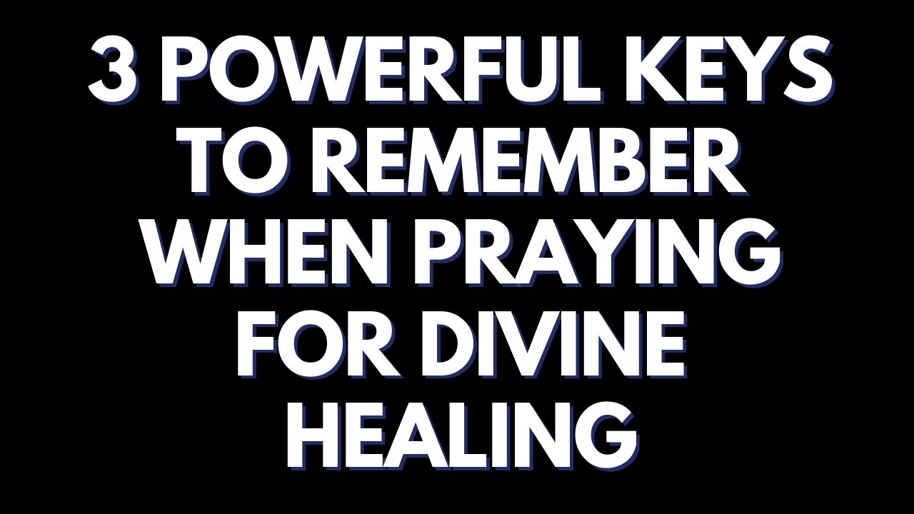 3 Important Things to Have in Mind When Praying for Someone to Be ...