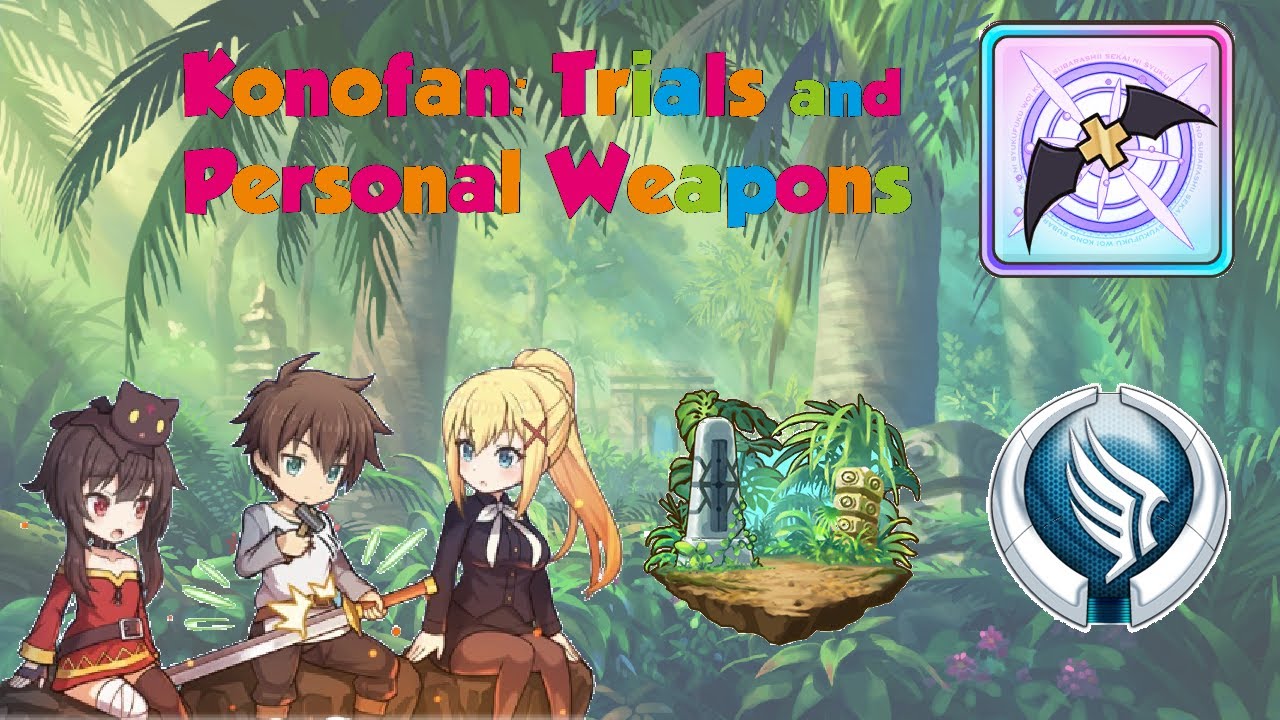 Personal Weapons and Trials Guide for Konosuba Fantastic Days - YouTube