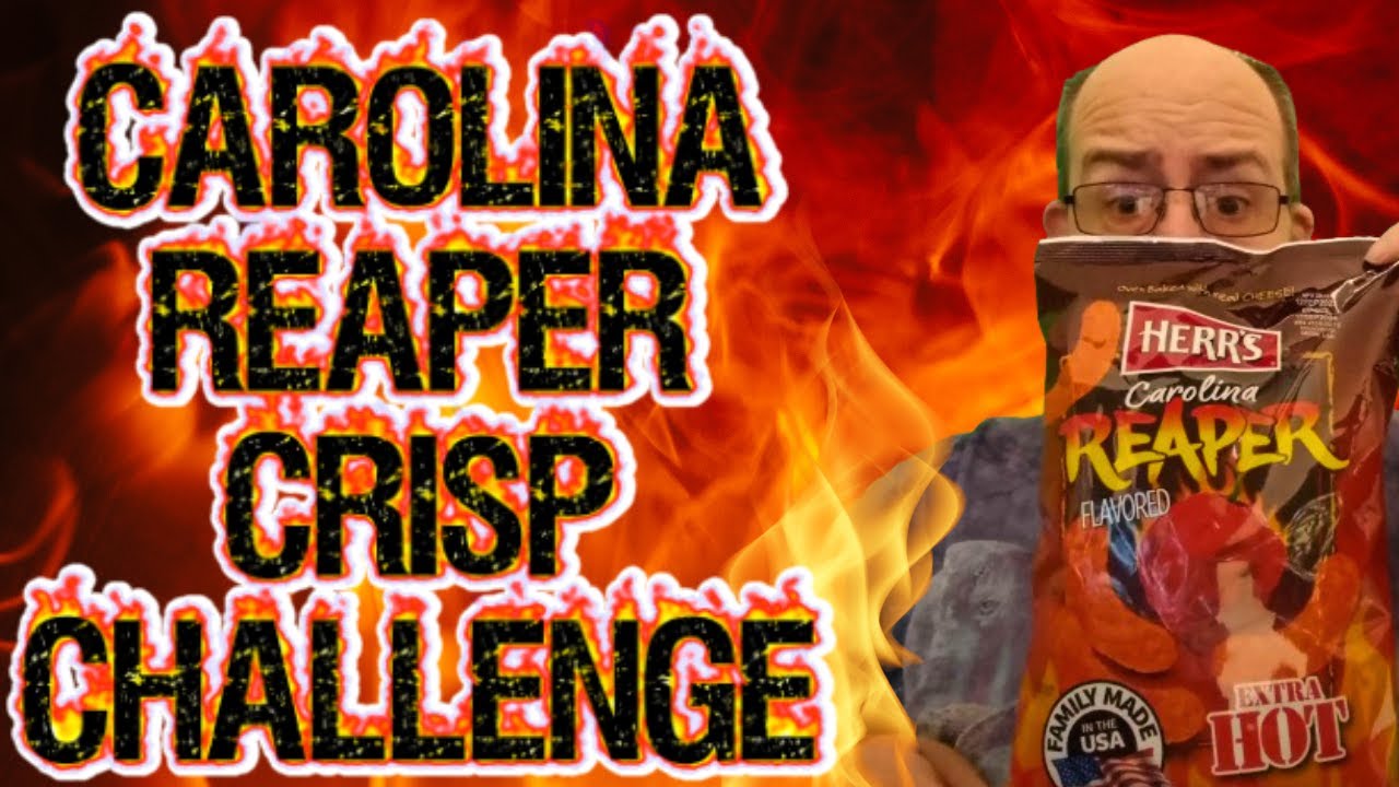 CAROLINA REAPER CRISP REVIEW OR CHALLENGE - YouTube