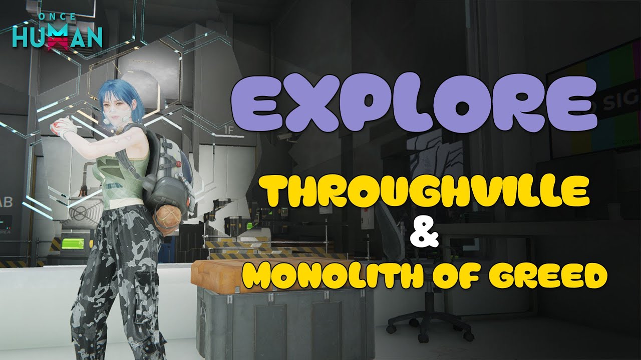 EXPLORE Throughville & Monolith of greed | Once Human - YouTube