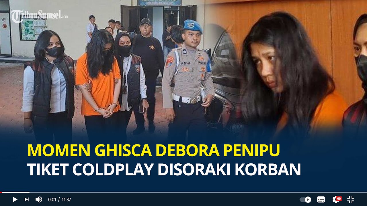 Momen Ghisca Debora Penipu Tiket Coldplay Rp 5,1 Miliar Disoraki Korban ...