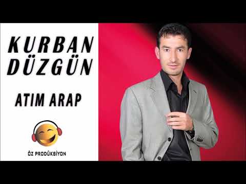 Kurban Düzgün - Atım Arap