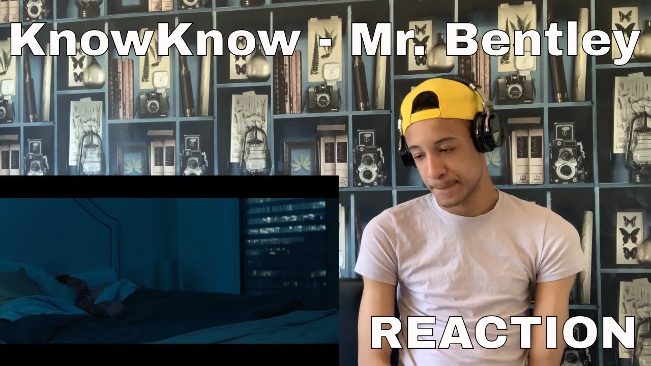 KnowKnow - Mr. Bentley (Official Music Video) Reaction - YouTube