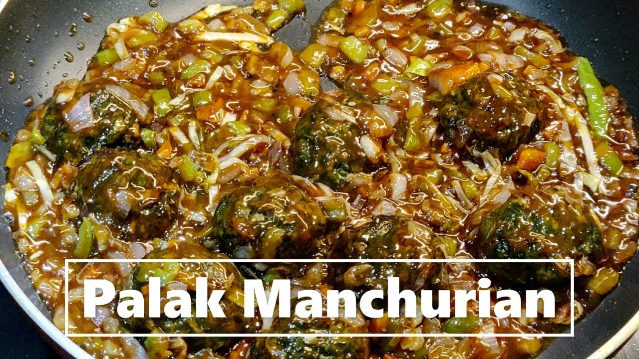 Palak Manchurian | How to Make Palak Manchurian | स्वादिष्ट पालक ...