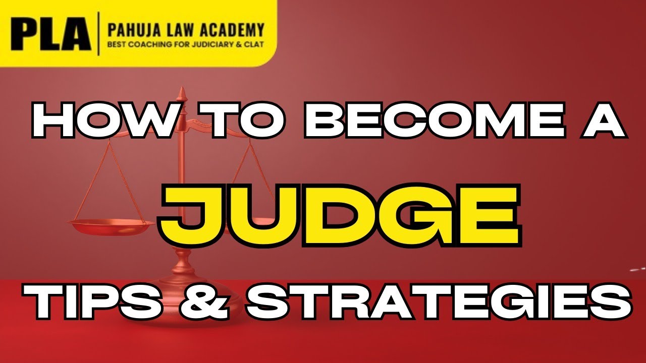 How to Become a Judge: Tips & Strategies | Best Judiciary Coaching in ...
