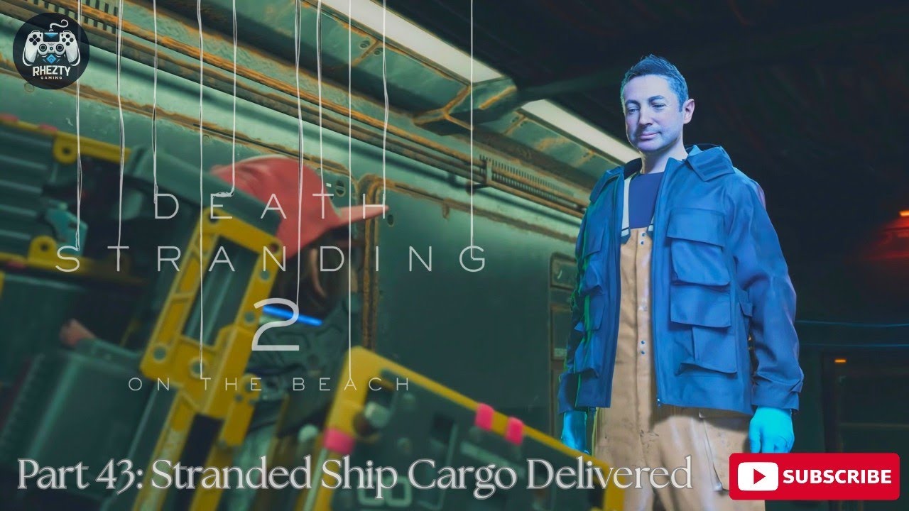 DEATH STRANDING 2: ON THE BEACH | Part 43 Stranded Ship Cargo Delivered ...