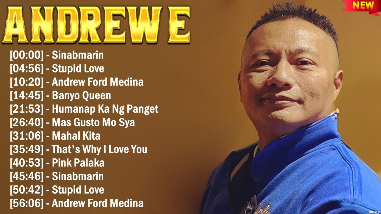 Andrew E Greatest Hits Full Album ~ Top 10 OPM Biggest OPM Songs Of All ...