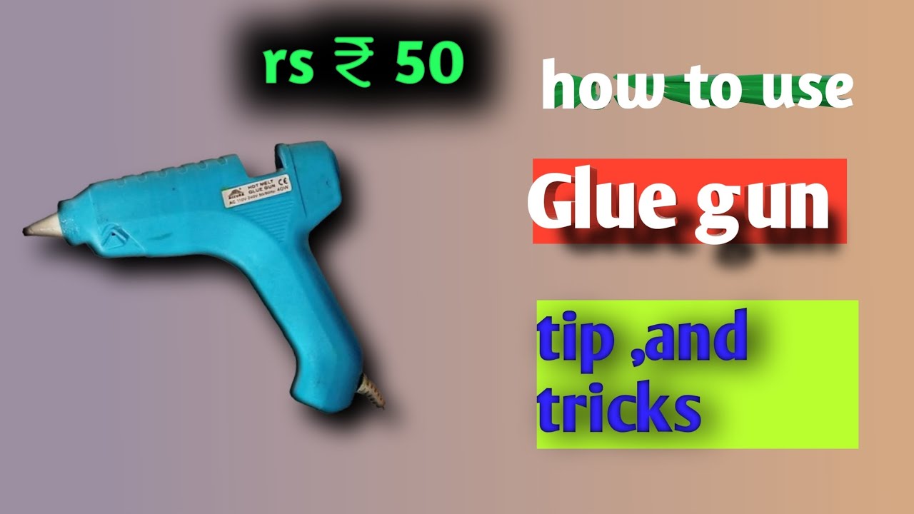 how to use glue gun and tip and tricks 100% working 🔋 Mr diffcult tech ...