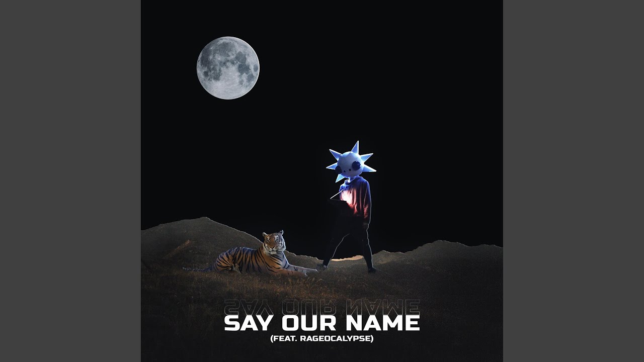 Say Our Name - YouTube