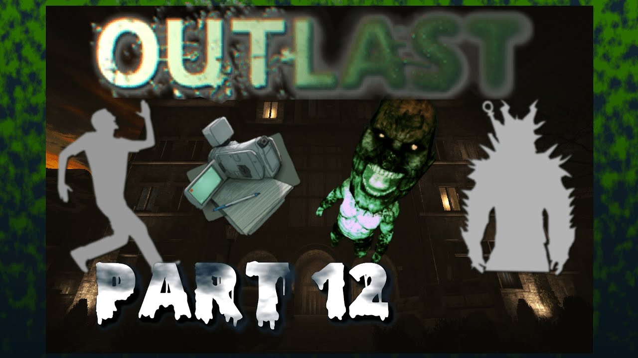 Outlast - Monster Hide And Seek - Part 12 - YouTube