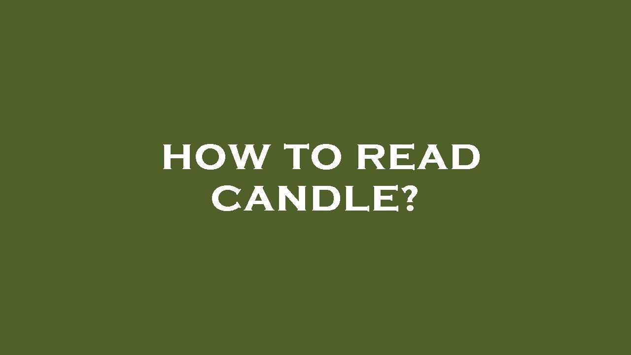 How to read candle? - YouTube