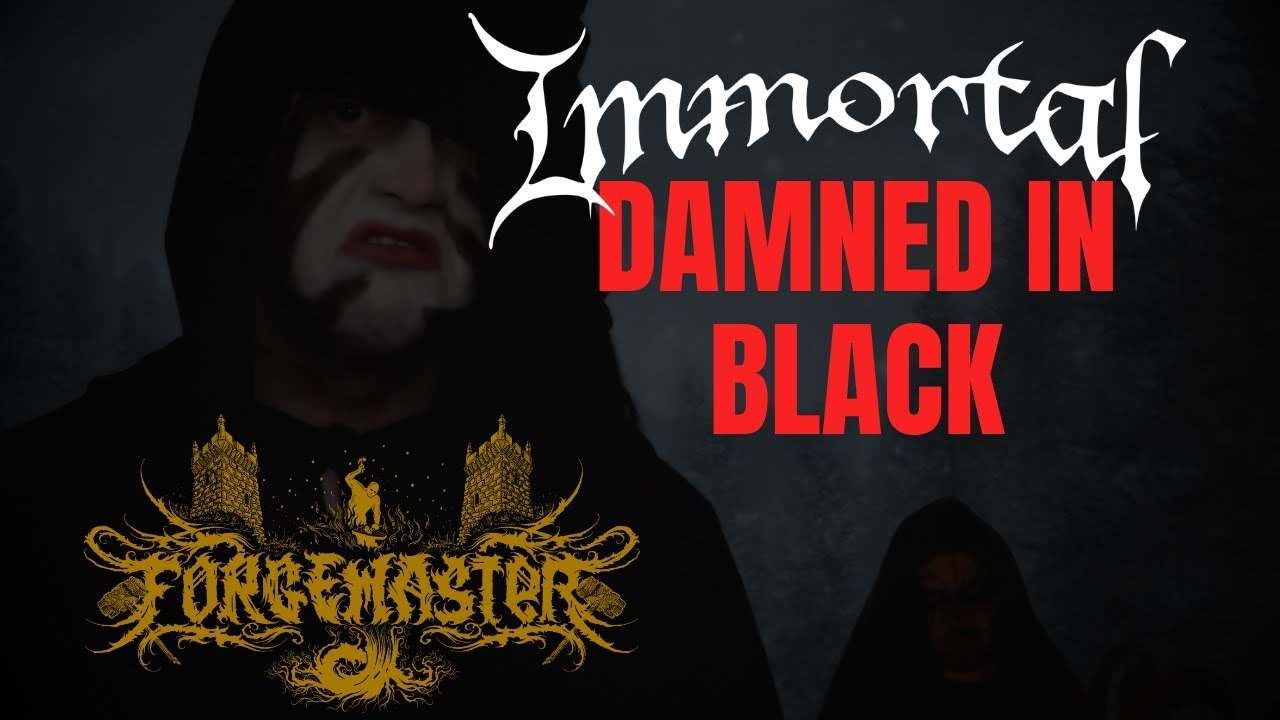 Immortal - Damned in Black Full Cover | FORGEMASTERS - YouTube
