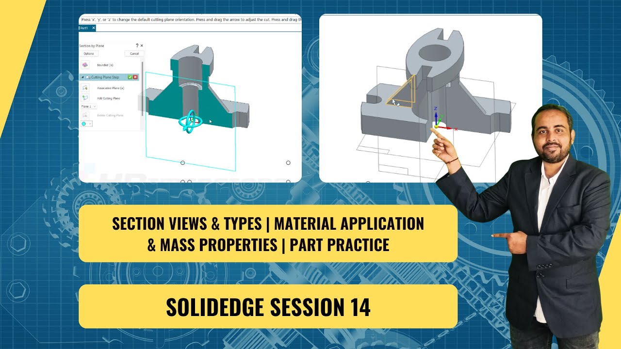 Section Views & Types, Material Application & Mass Properties, Part ...