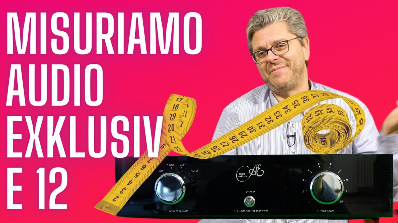 Amplificatore Integrato Audio Exklusiv E12 - Le Misure - YouTube