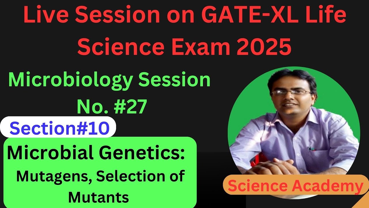 Target GATE-XL-Microbiology: Session no.#27: Mutagens, Selection of Mutants (Section no.10 ...