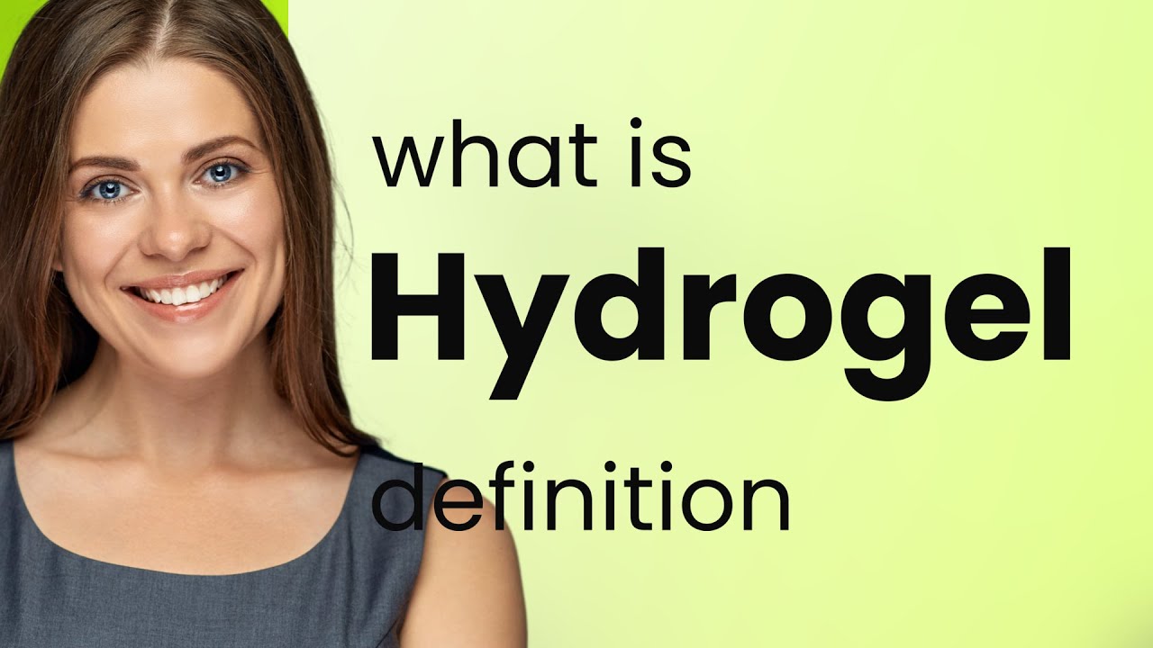 Hydrogel | what is HYDROGEL meaning - YouTube