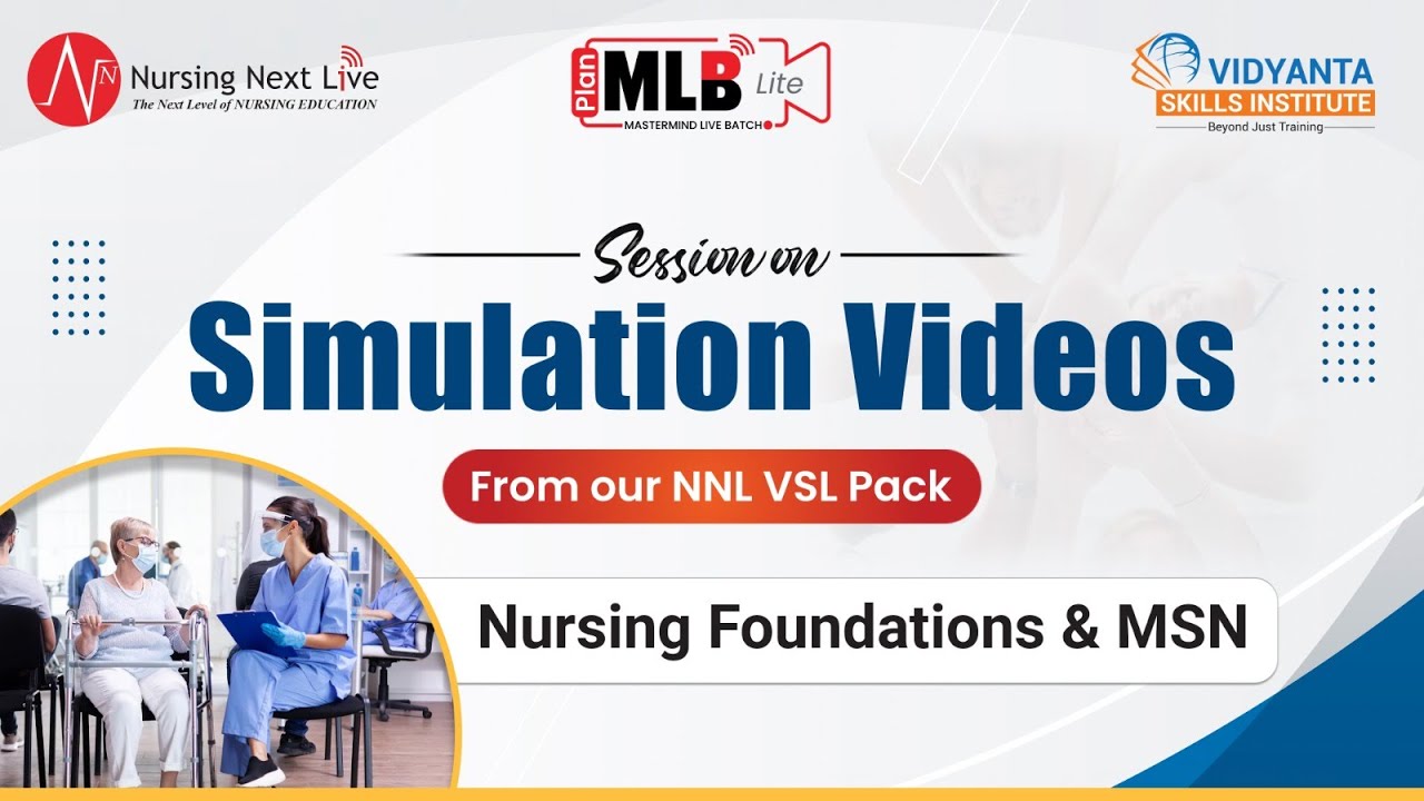 Session on Simulation Videos from our NNL-VSL Pack | Nursing ...