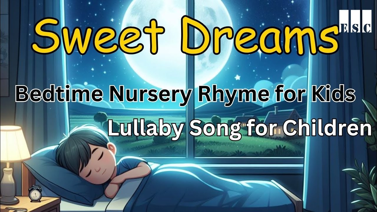Sweet Dreams - Bedtime Nursery Rhyme for Kids | Lullaby Song for ...