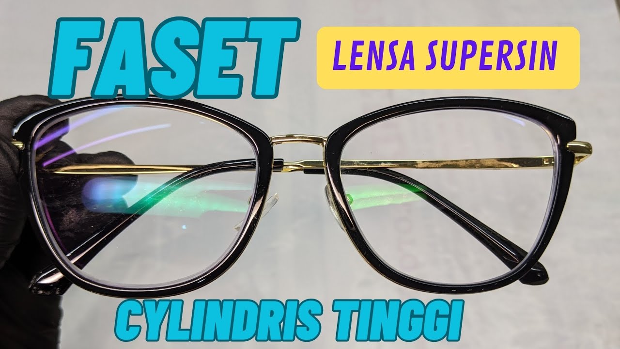 Faset Manual Kacamata lensa Cylindris Supersin - YouTube