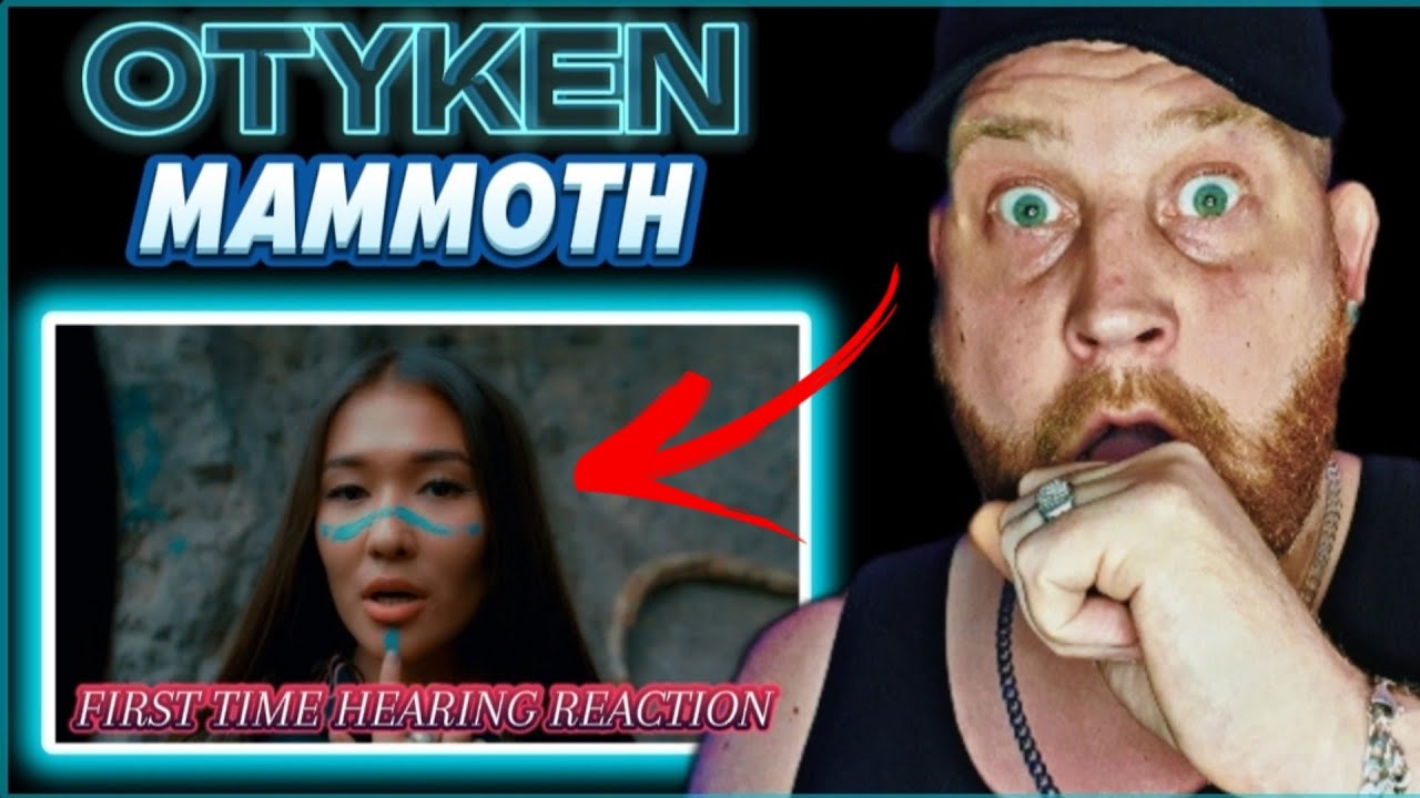 OTYKEN MAMMOTH REACTION | FIRST TIME HEARING | РЕАКЦИЯ - YouTube