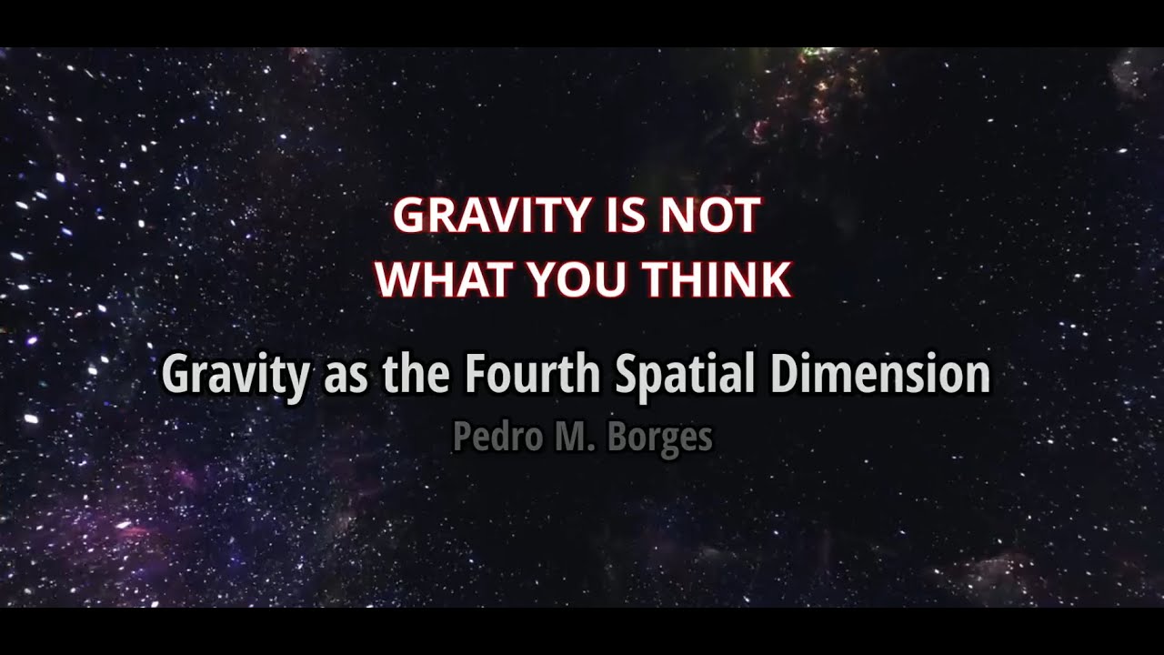 Gravity as the Fourth Spatial Dimension — A New Way to See the Universe ...