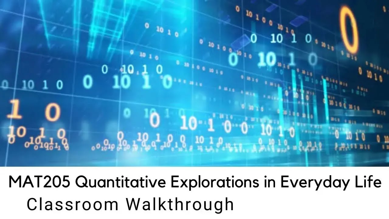 UAGC // MAT205 Quantitative Explorations in Everyday Life Classroom Walkthrough - YouTube
