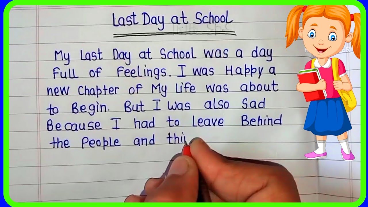 My last day at school essay in English/how to write an essay on My last ...
