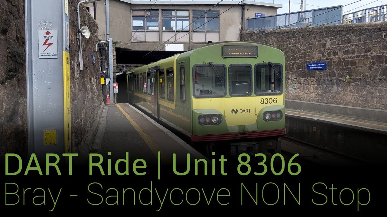Ride Onboard 8300 Class DART 8306 NON STOP from Bray to Sandycove. 11/8 ...