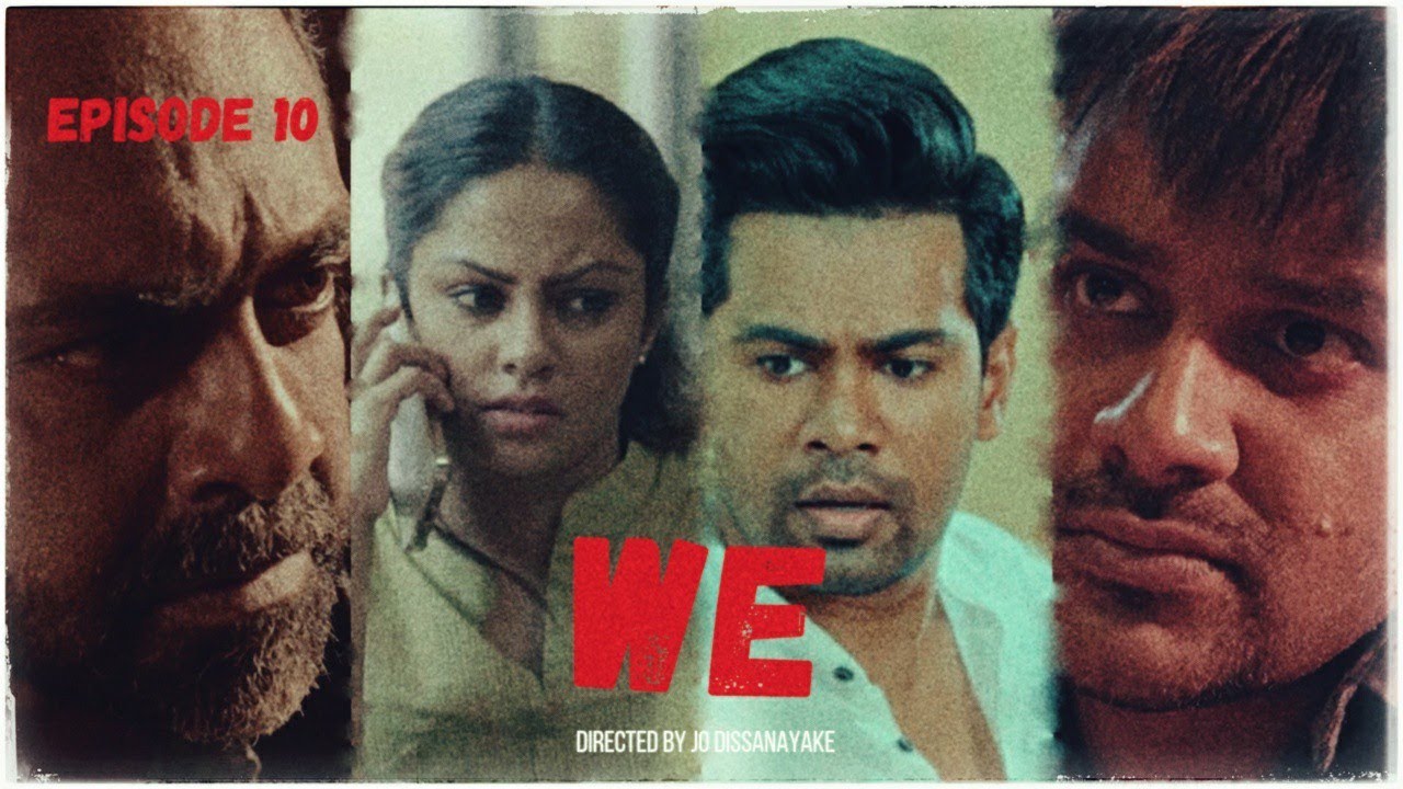 WE Episode 10 Now On CeyFlix www.ceyflix.com - YouTube