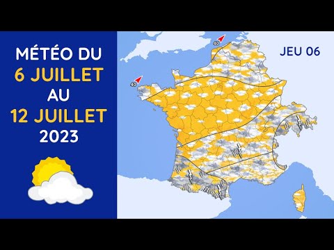 Météo du Jeudi 6 au Mercredi 12 Juillet 2023