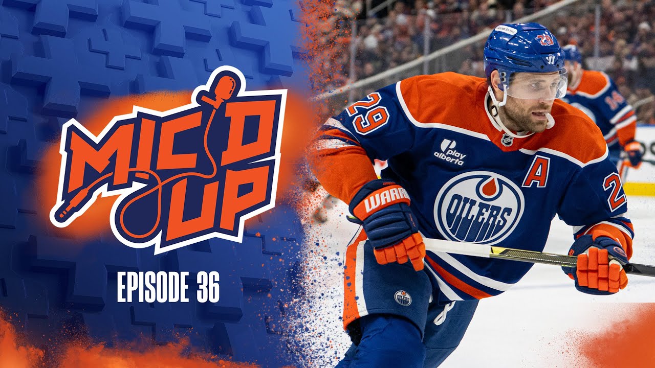 OILERS MIC'D UP | Episode 36 Trailer - YouTube