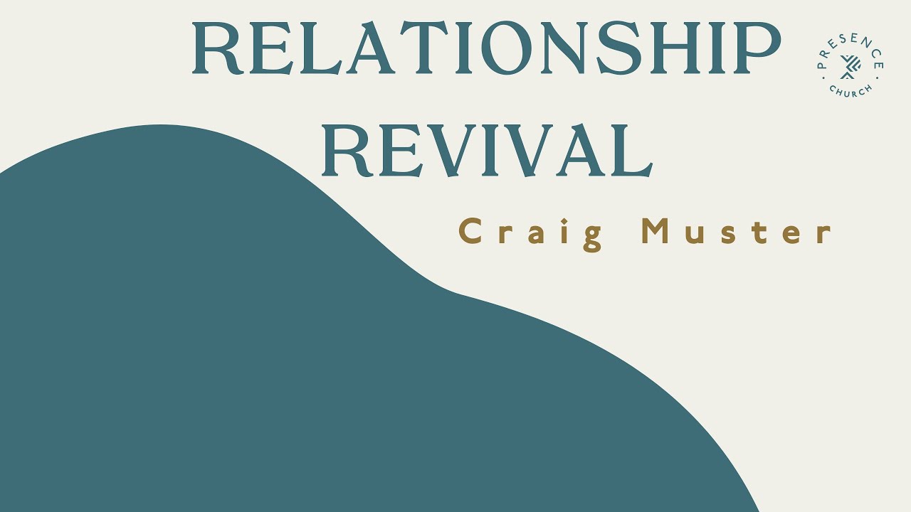 Relationship Revival | Craig Muster - YouTube