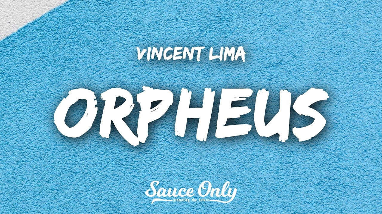 Vincent Lima - Orpheus (Lyrics) - YouTube