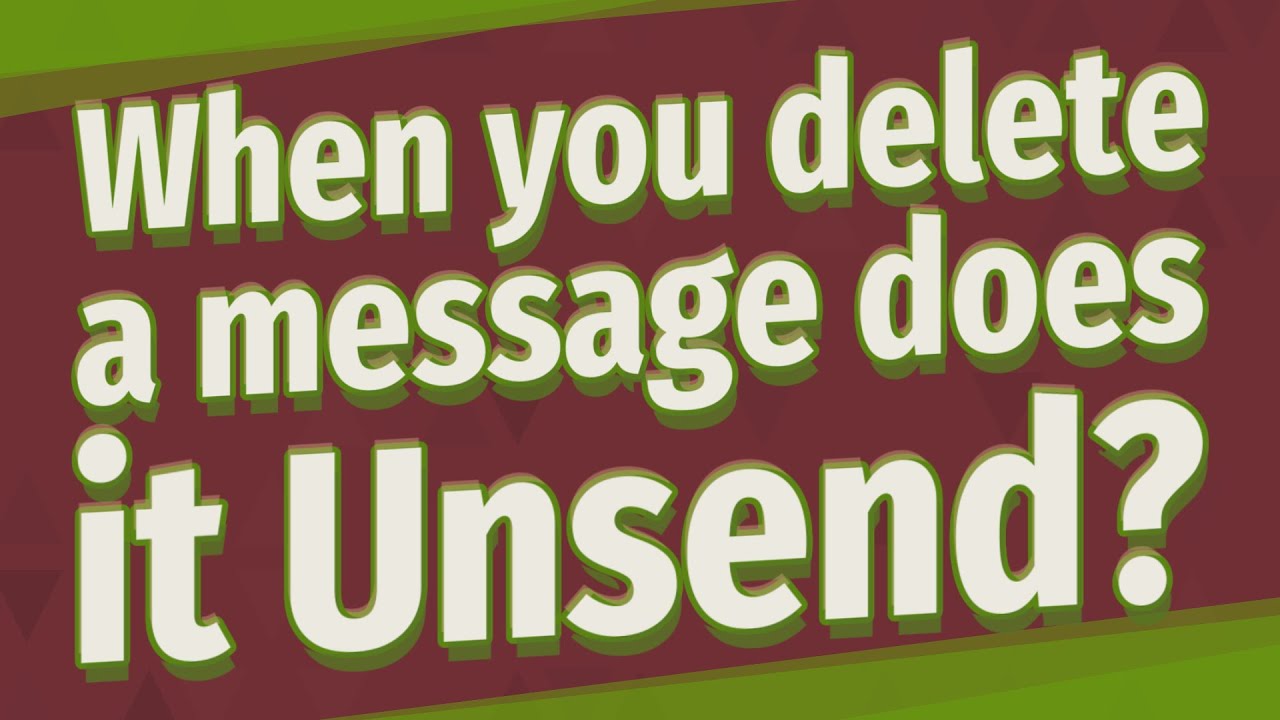 When You Delete A Message Does It Unsend YouTube when-you-delete-a-message-does-it-unsend-youtube