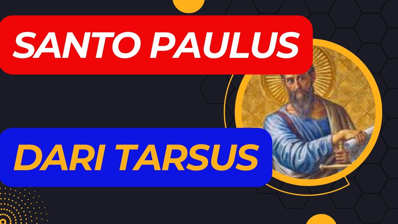 Santo Paulus Dari Tarsus - YouTube