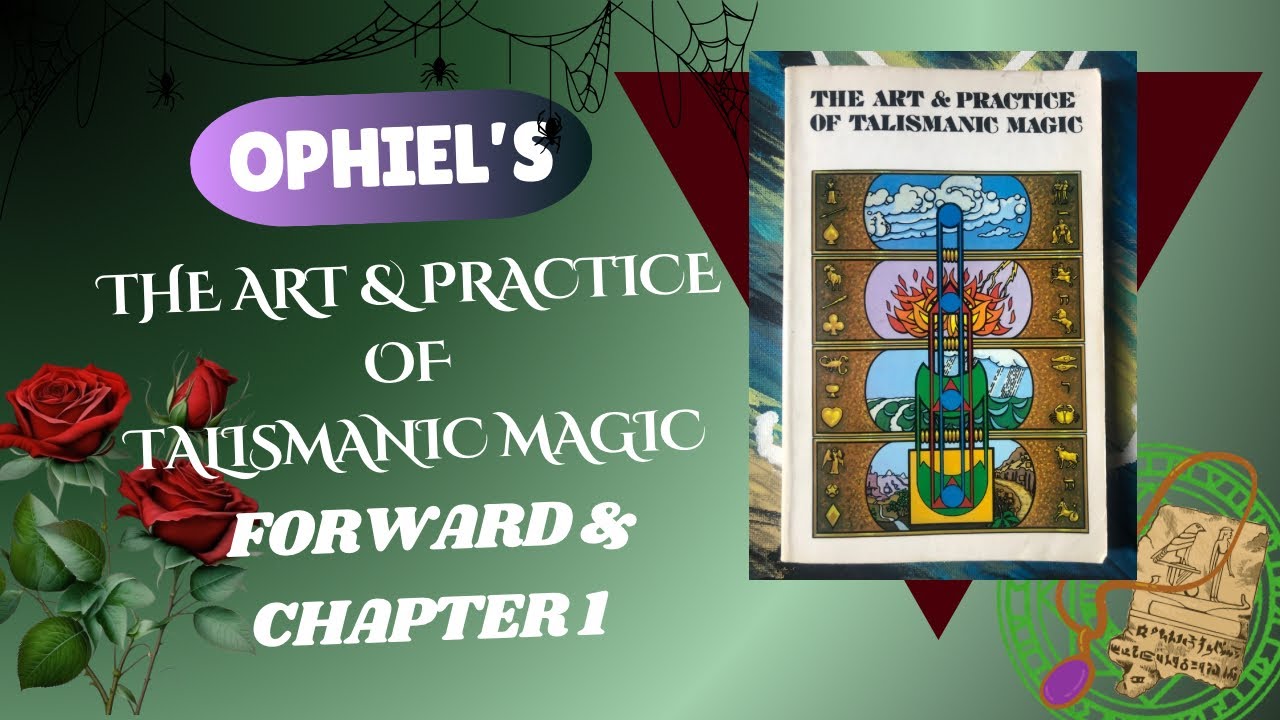 The Art & Practice Of Talismanic Magic: Forward & Ch 1 Book Study ...