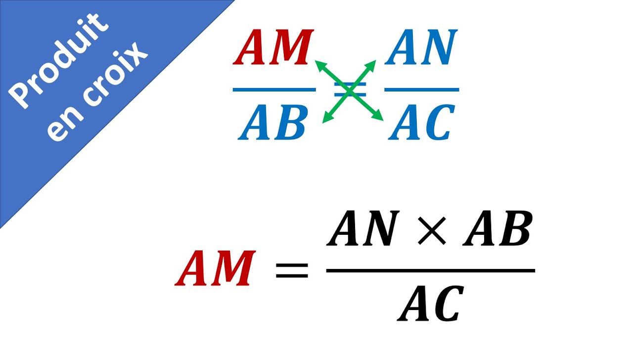 Activités : le produit en croix Théorème de Thalès et sa réciproque ...