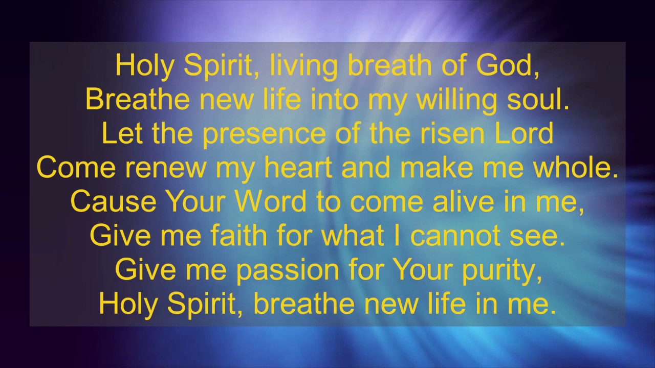 Holy Spirit Breath Of God Holy Spirit, Living Breath Of God