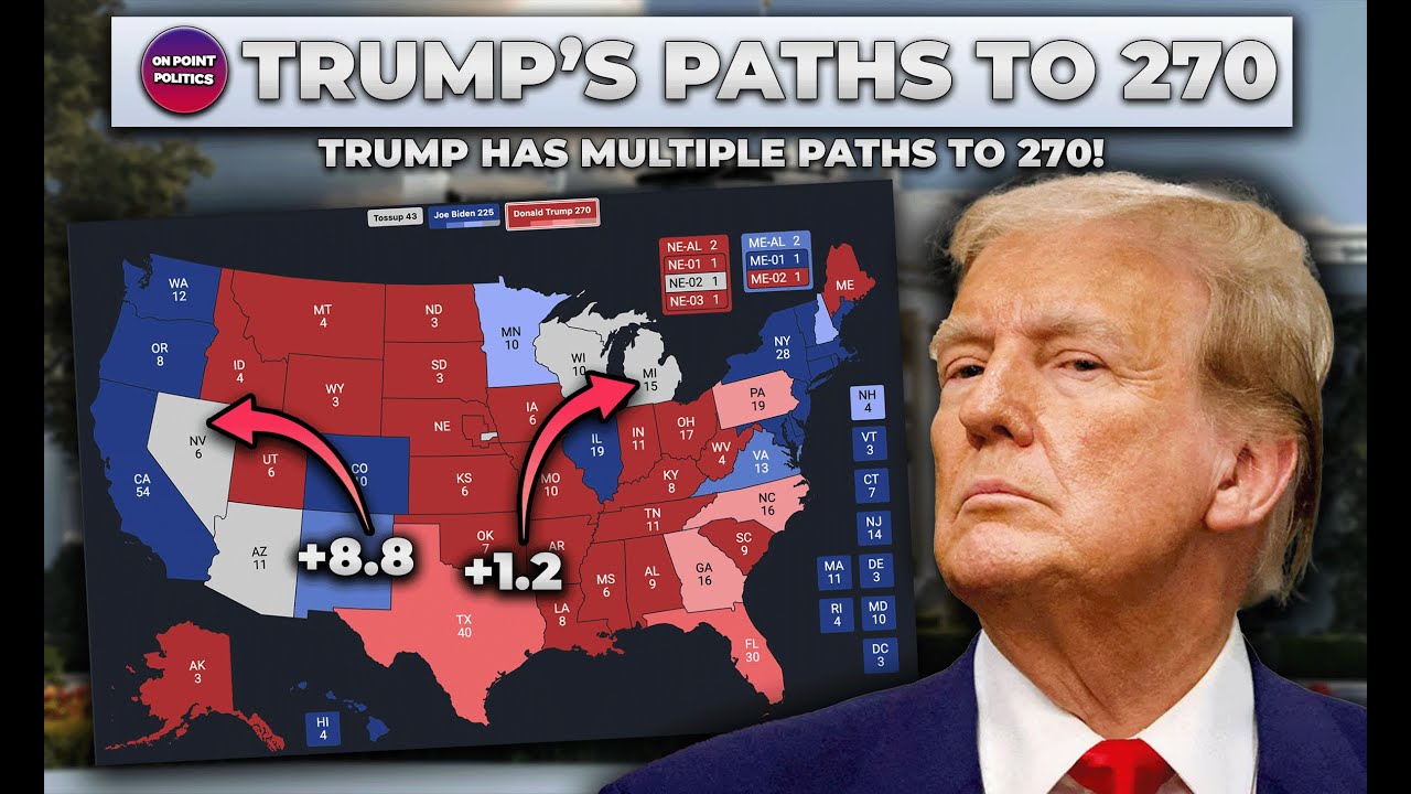 TRUMP HAS MULTIPLE VIABLE PATHS TO +270 ELECTORAL VOTES...(2024 MAP ...