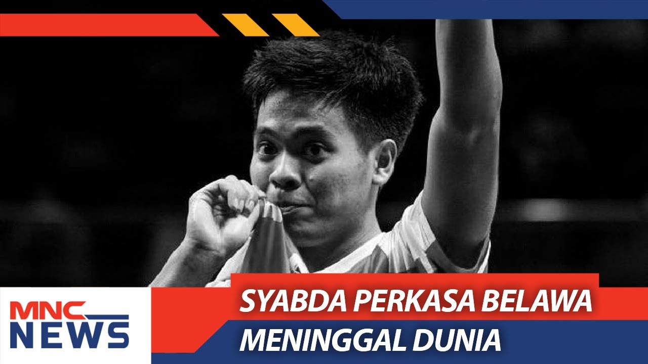 Atlet Bulu Tangkis Syabda Perkasa Belawa Meninggal Dunia #MNCNewsNow 20 ...