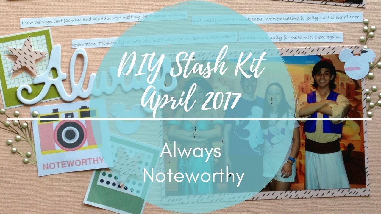 DIY Stash April 2017 Kit Process: Always Noteworthy - YouTube