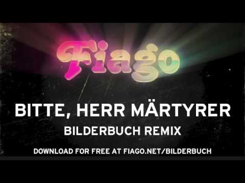 Bilderbuch - Bitte, Herr Märtyrer (Fiago Remix) - YouTube