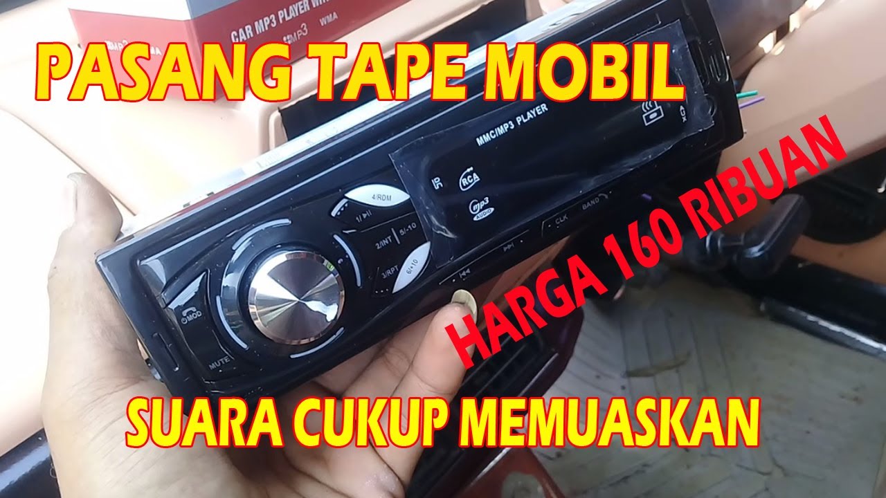 CARA PASANG TAPE MOBIL / AUDIO MOBIL - YouTube