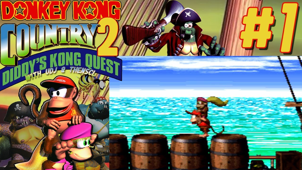DONKEY KONG COUNTRY 2 w/ UDJ & TheNSCL - Episode 1 - The Return of the Monkey - YouTube