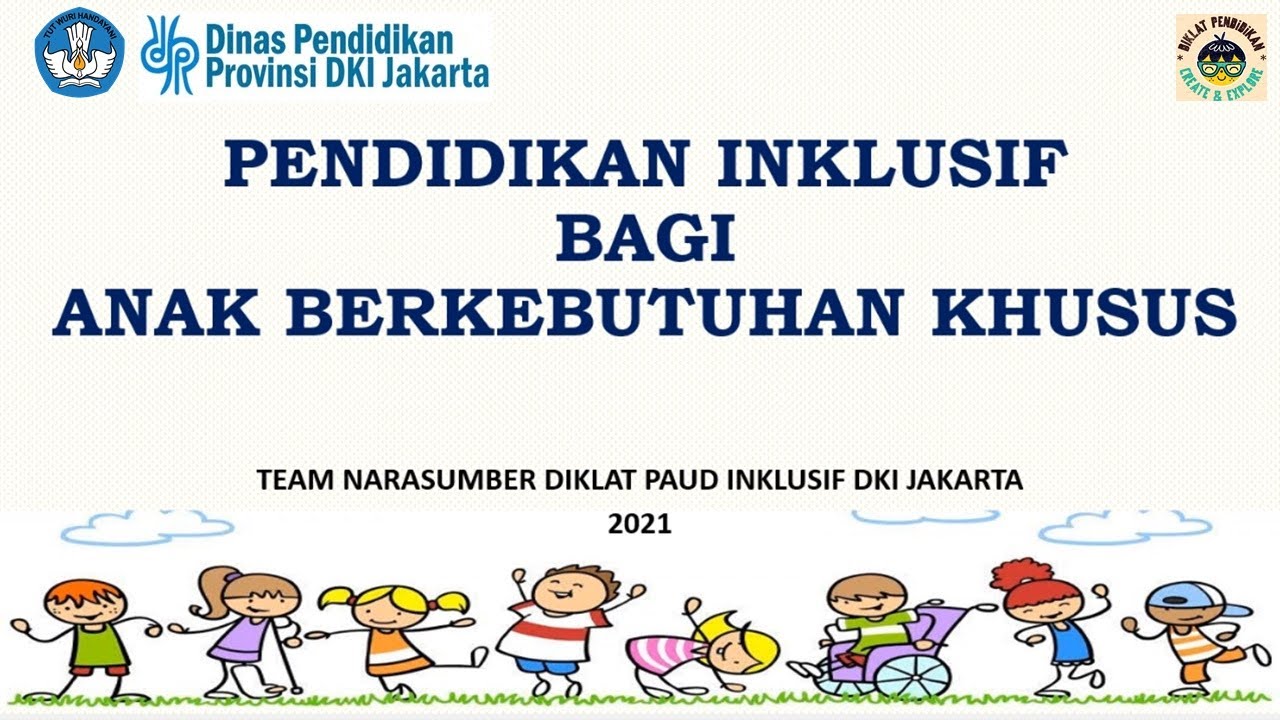PENDIDIKAN INKLUSIF BAGI ANAK BERKEBUTUHAN KHUSUS | PAUD INKLUSIF - YouTube