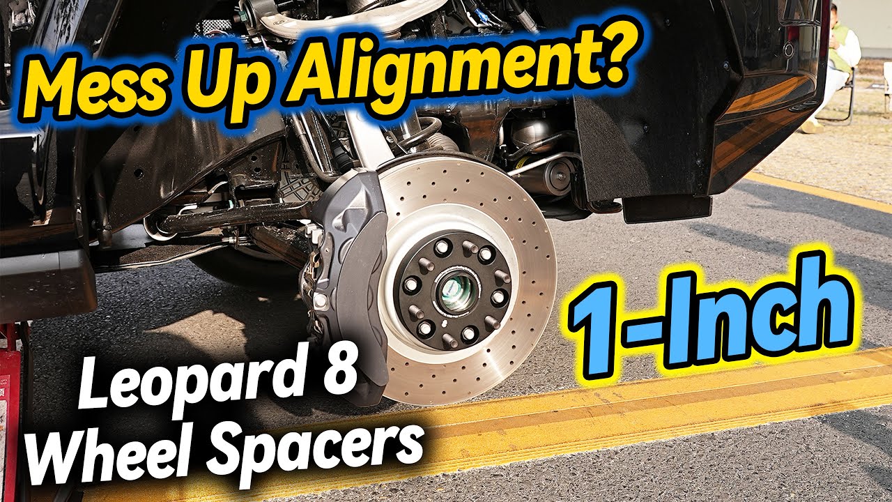 Do 1-inch Wheel Spacers Mess Up Alignment? - BONOSS BYD Leopard 8 Wheel ...
