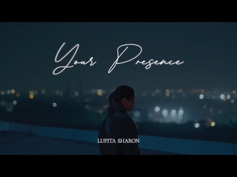 Lupita Sharon - Your Presence (Official Music Video)