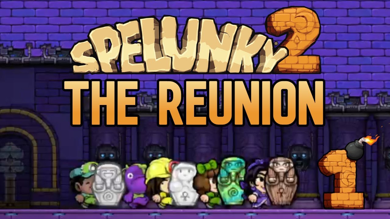 The Great Spelunky Reunion with @GrandPOOBear @Hectique and ...